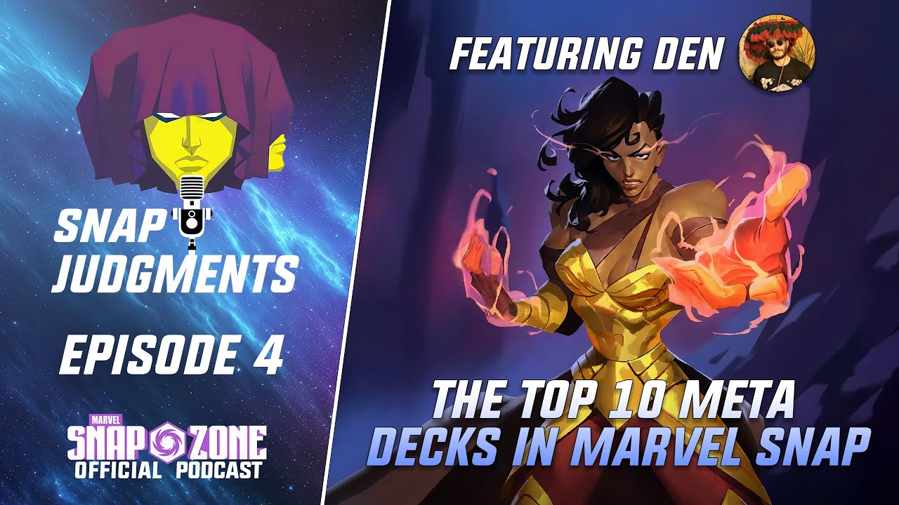 Snap Judgments Episode 4: The Top 10 Meta Decks in Marvel Snap - Marvel ...