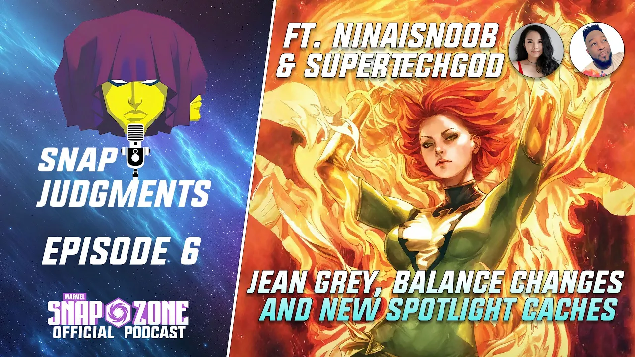 Snap Judgments Episode 6: Jean Grey, Balance Changes, and New Spotlight ...